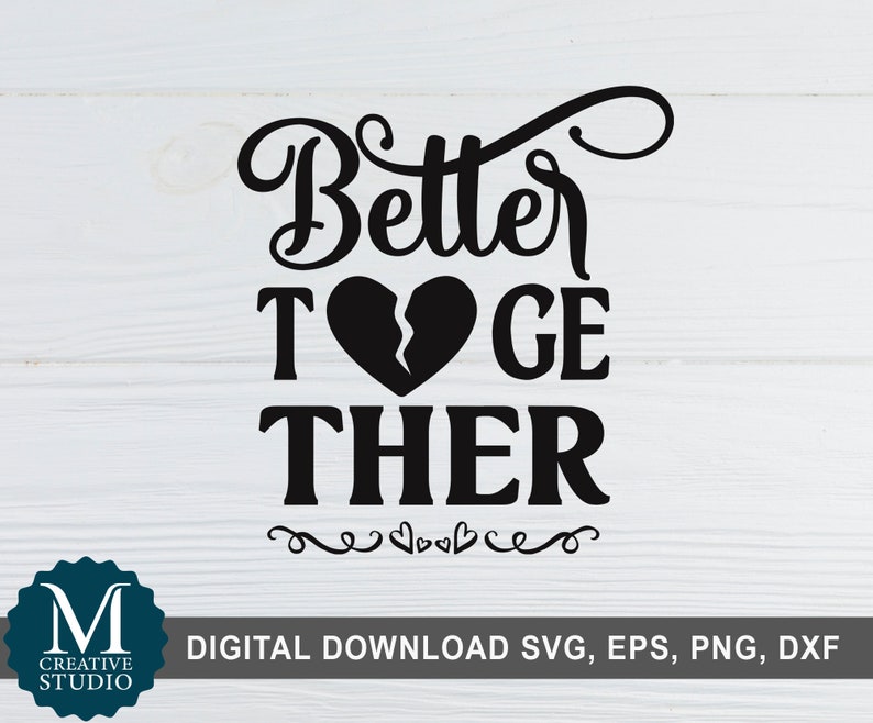 Better Together Svg Eps Png Dxf Best Friends Svg - Etsy
