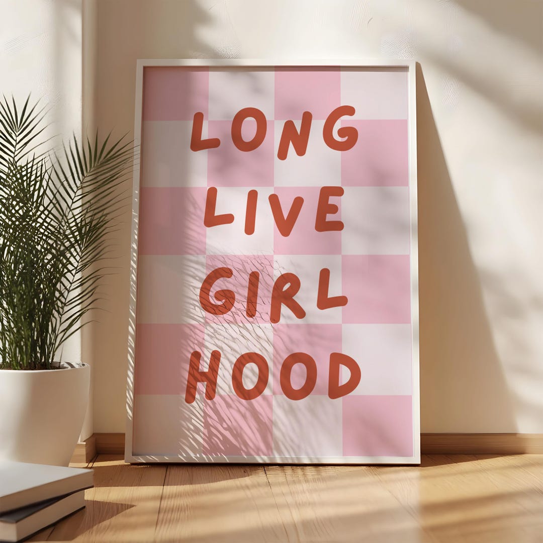 Long Live Girlhood PRINTABLE POSTER, Playroom Decor, Printable Kids Art ...