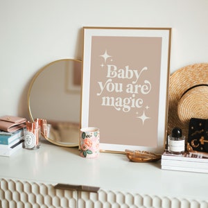 PRINTABLE POSTER, Baby You Are Magic Poster, Printable Nursery Decor ...