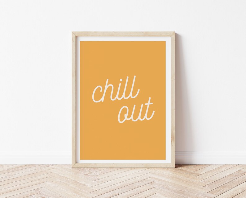 PRINTABLE CHILL OUT Poster, Chill Out Poster, Chill Out Print, Mustard ...