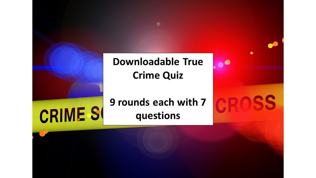 True Crime Quiz - 9 Round Downloadable Quiz Sheets to Play at Home ...