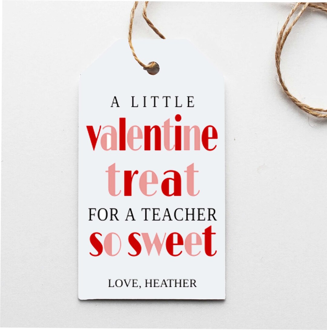 Valentine's Day Teacher Gifts, Valentines Teacher Gift Tag, Valentines ...