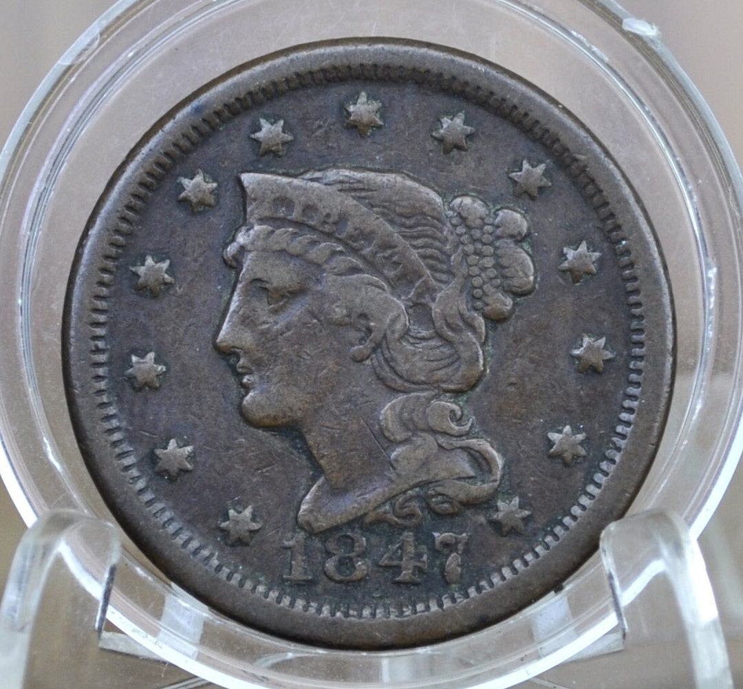 1847 Braided Hair Large Cent Choose by Grade / Condition 1847 Coronet ...
