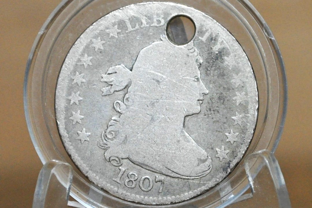 1807 Quarter - Good Details, Holed, Rare Coin - 1807 US Quarter 1807 ...