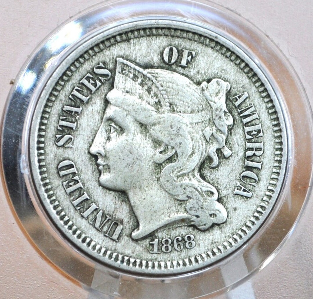 1868 Three Cent "nickel" US Coin - Choose by Grade / Condition - Civil ...
