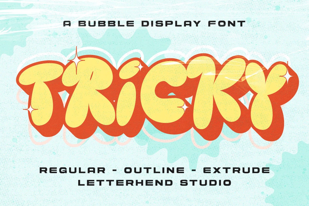 Tricky - Bubble, Display Font, Cartoon, Playful, Fun, Grafitti, Whimsical, Childlike, Streetfont ...