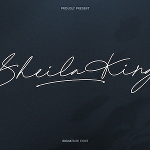 Sheila King - Signature Font, Signature Script, Feminine Font, Romance ...