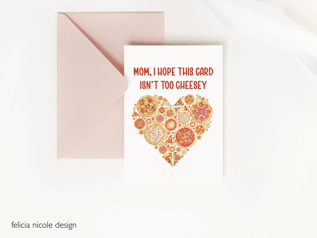 Funny Mothers Day Card for Mother, Punny Cards, Pizza Gifts for Mothers ...