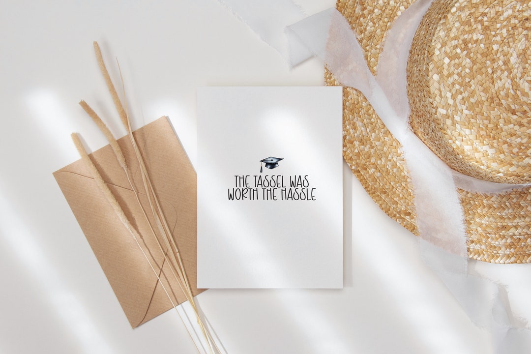 PRINTABLE Class of 2024 Graduation Card, Tassel Was Worth the Hassle ...