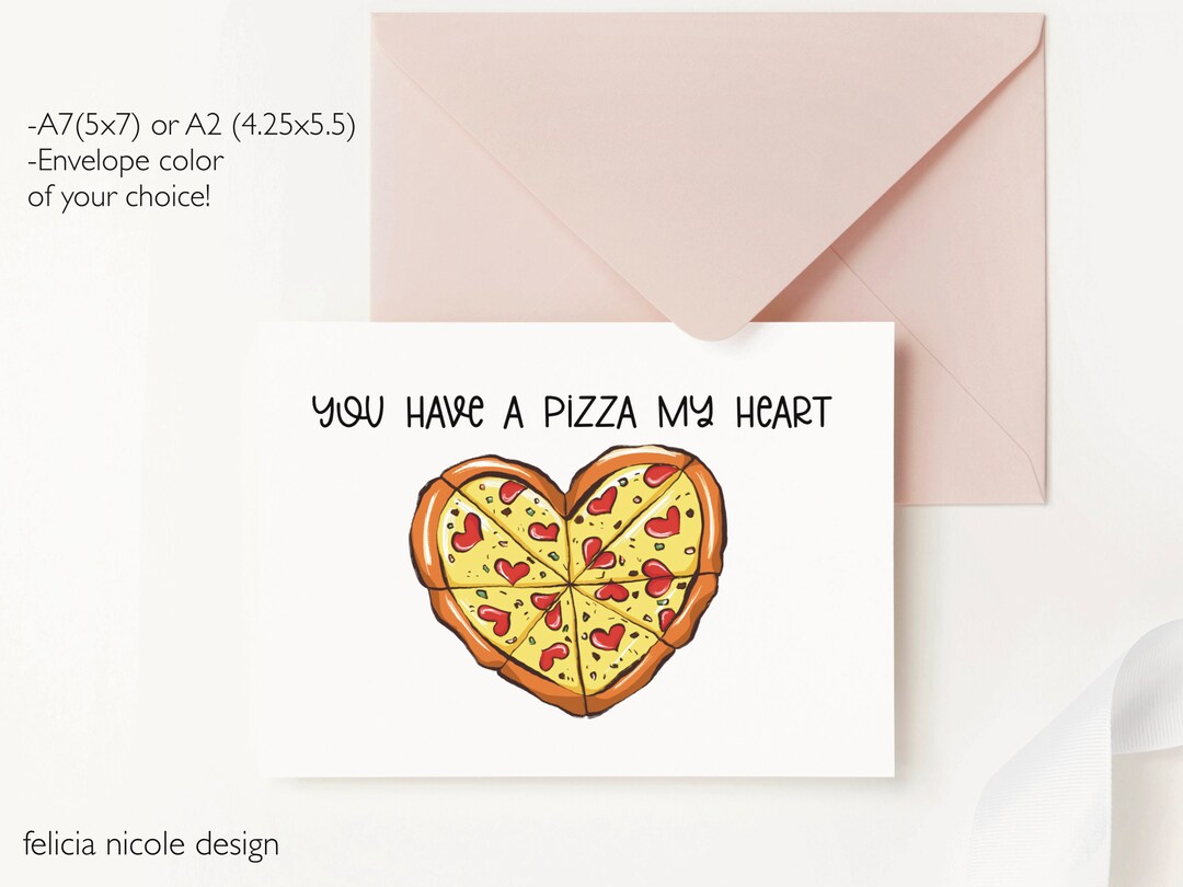 You Have a Pizza My Heart, Pizza Valentines Day Card, Funny Valentines ...