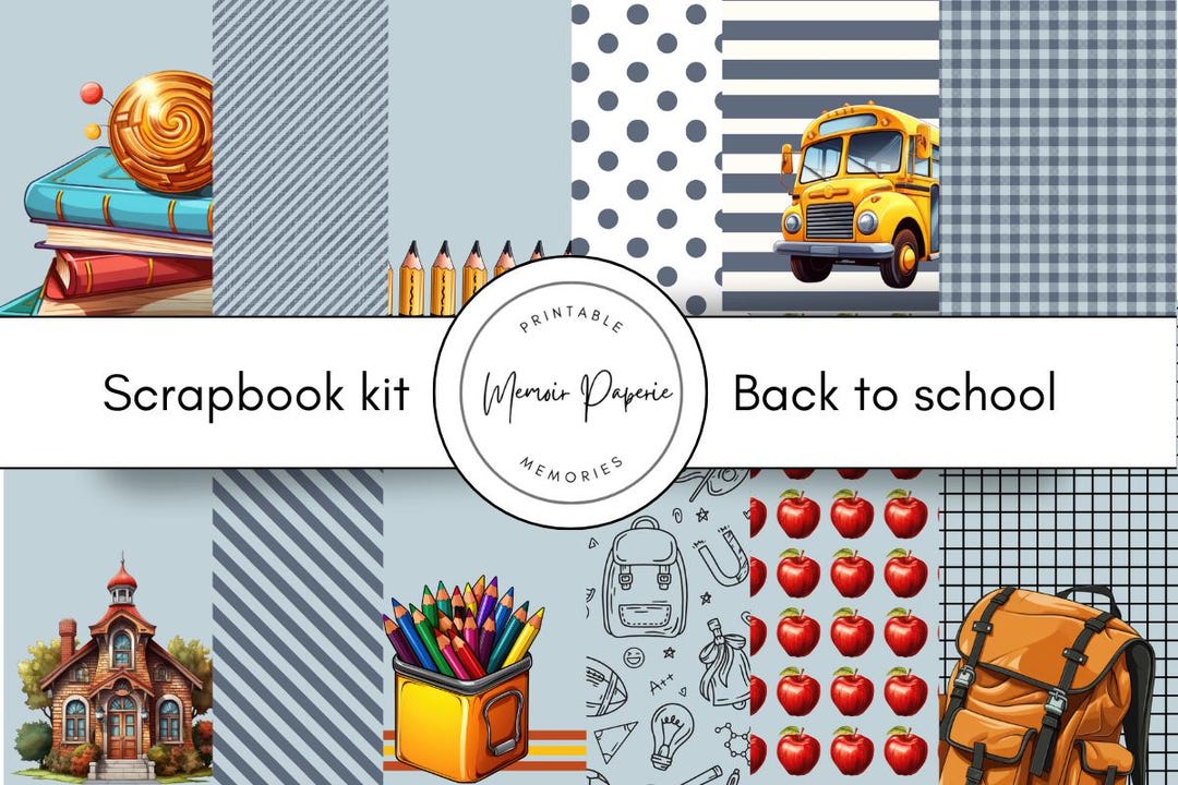 School Scrapbook Paper Kit Digital Back to School Scrapbook Kit ...