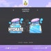 HYDRATE Emote Drink Water Emotes for Streaming Cute - Etsy Canada