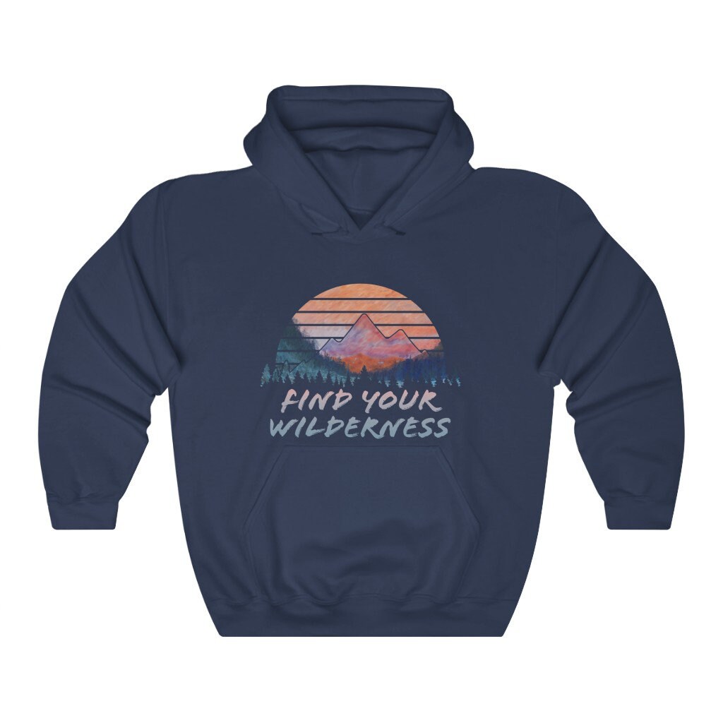 Find Your Wilderness Hiking Mountains Unisex Hoodie | Etsy