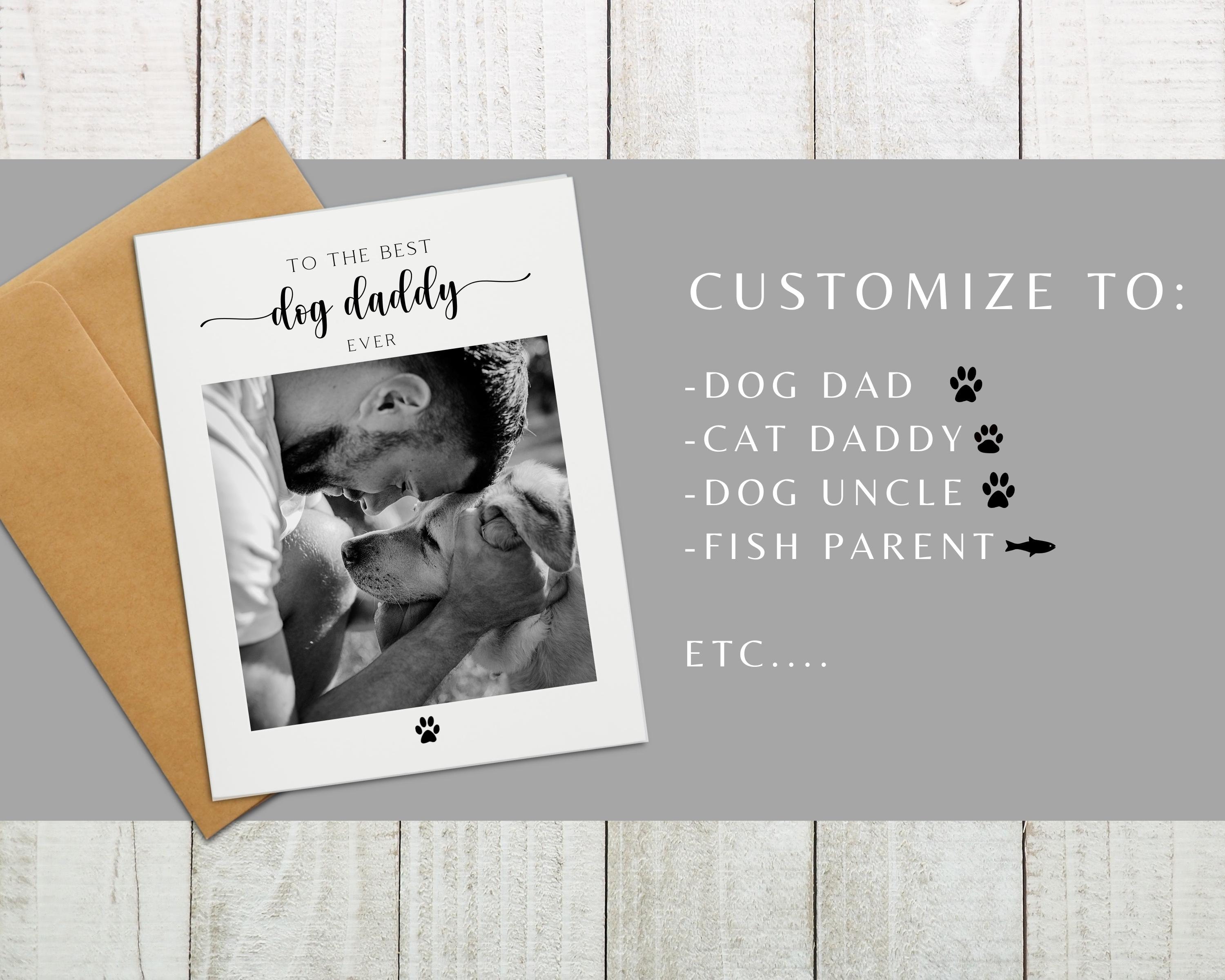 Custom Dog Daddy Card Dog Dad Photo Card Dog Dad Fathers Day - Etsy