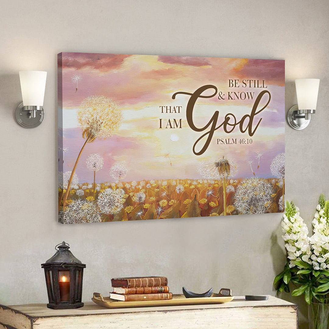 Bible Verse Canvas - Jesus Canvas Art - Be Still & Know That I Am God ...