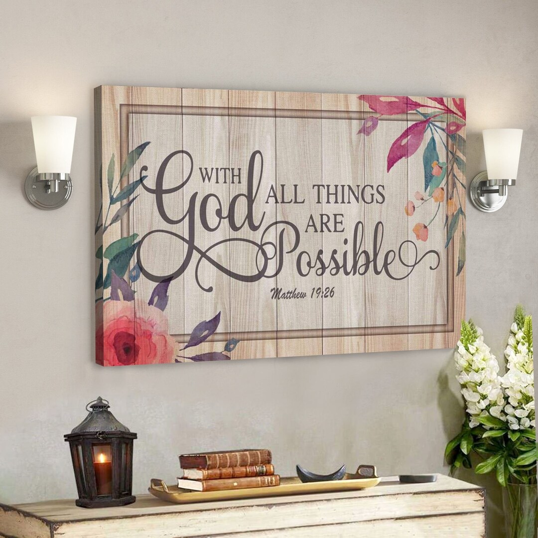 God Canvas Prints - Jesus Canvas Art - With God All Things Are Possible ...