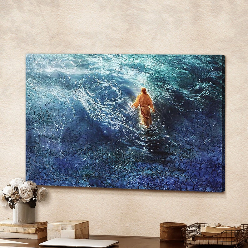 Jesus Walk Through the Ocean / God Canvas / Christ Pictures / Jesus ...