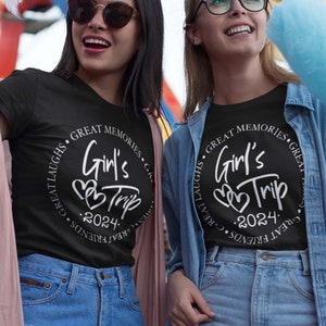 Girls Trip 2024 Shirt, Girls Weekend Shirt, Girls Vacation Shirt, Great Memories Shirt, Girls ...
