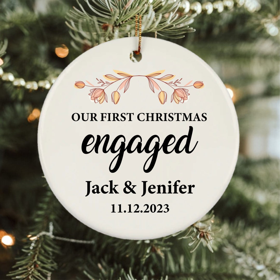 Engaged Christmas Ornament, Personalized First Christmas Engaged ...