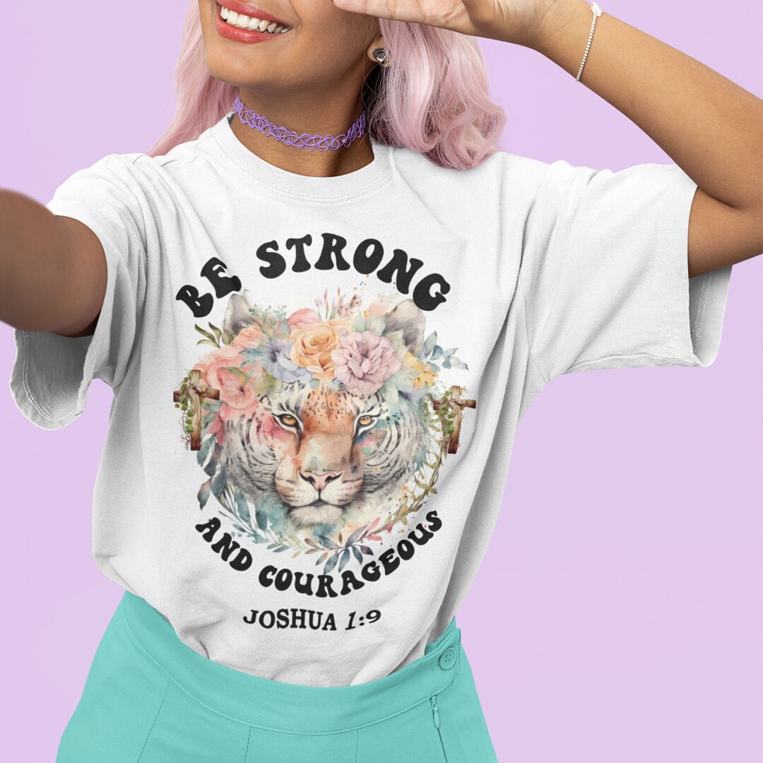 Be Strong and Courageous Shirt - Vintage Christian Shirt, Faith Based ...