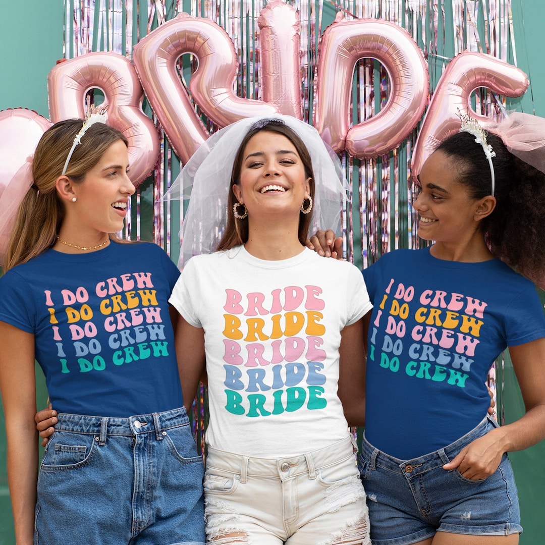 I Do Crew Shirt - Bride and I Do Crew Shirt, Bride Shirt, Rainbow Bride ...