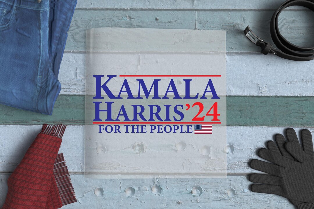 Kamala Harris 24 for the People Presidential Election DTF Film Transfer ...