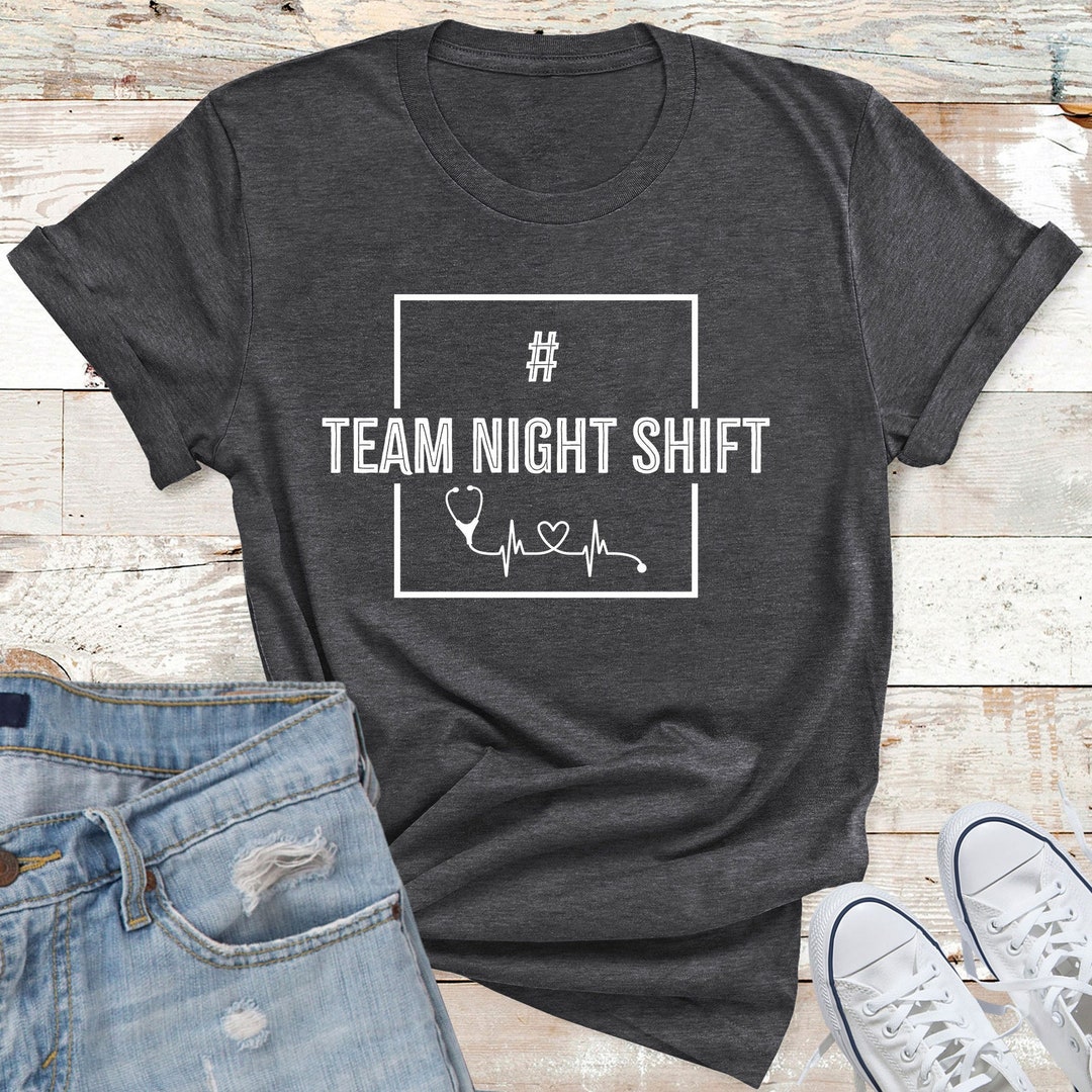 Team Night Shift Nurse T-shirts, Nurse Life Shirt, Funny Night Shift ...