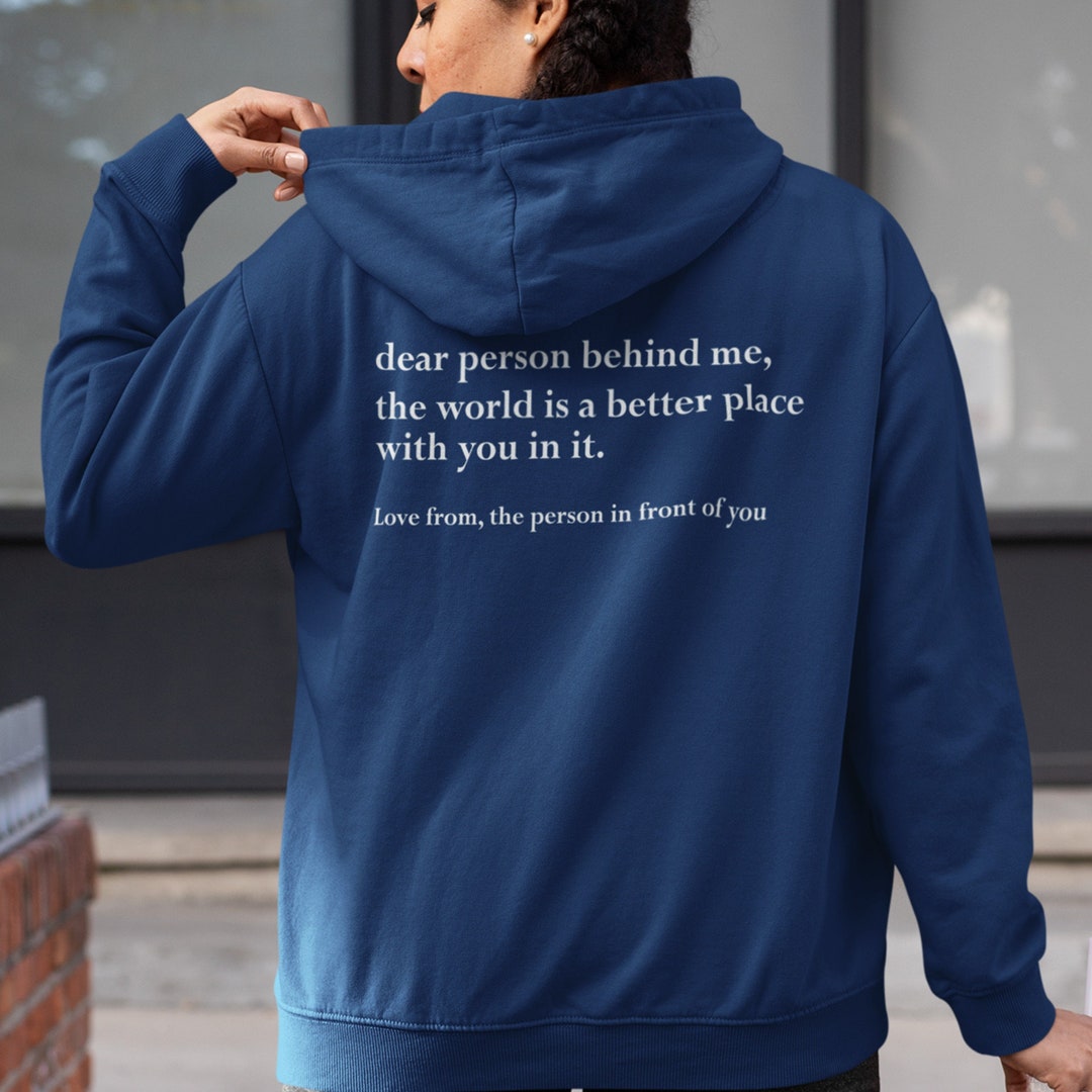 Dear Person Behind Me Hoodie - Mental Health Awareness Hoodie - Dear ...