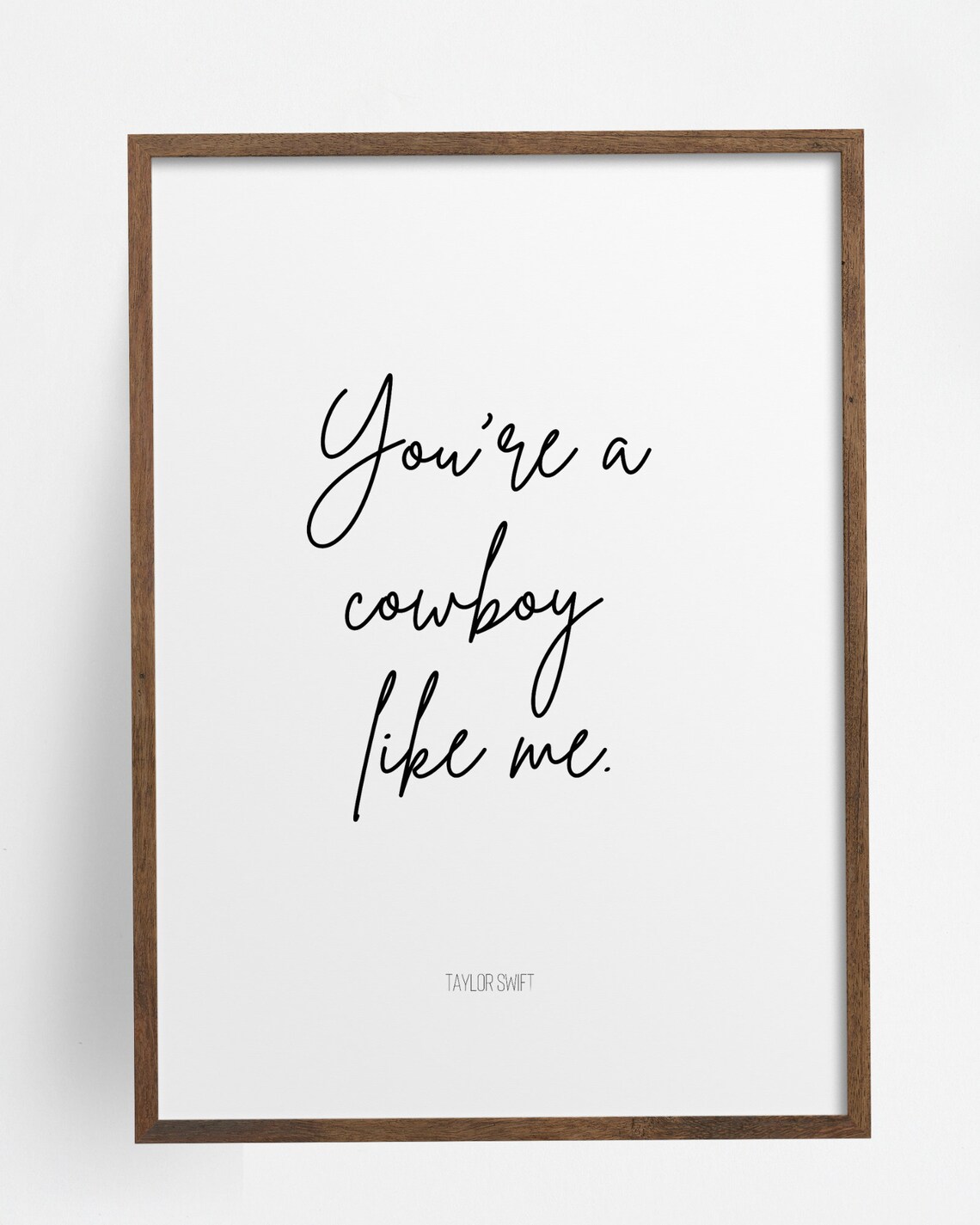 Taylor Swift Lyric Art Youre a Cowboy Like Me Lyrics cowboy - Etsy