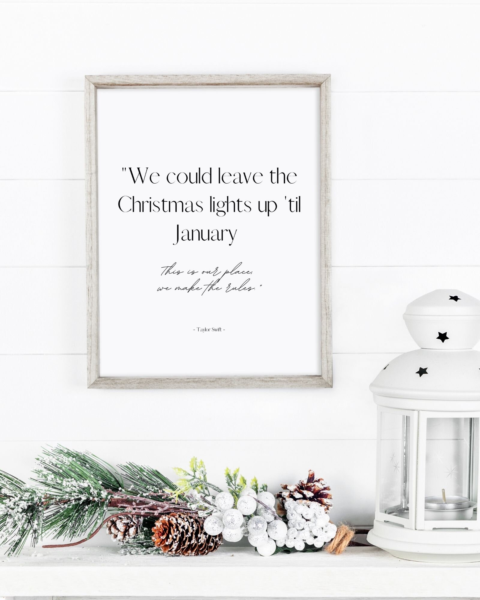 We Could Leave the Christmas Lights up | Taylor Swift Quote | Digital ...