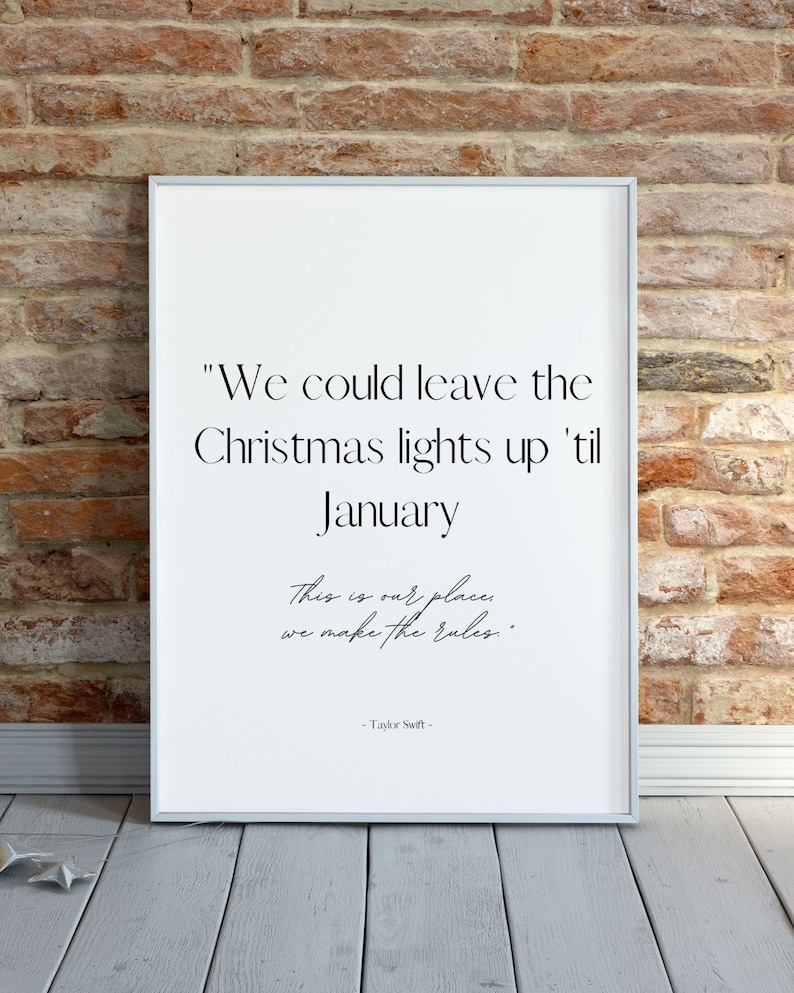 We Could Leave the Christmas Lights up | Taylor Swift Quote | Digital ...