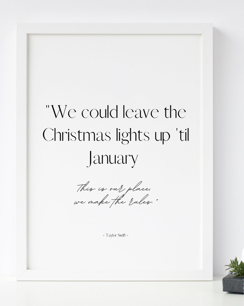 We Could Leave the Christmas Lights up | Taylor Swift Quote | Digital ...