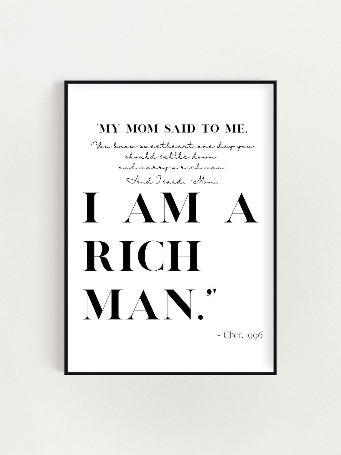 I Am a Rich Man | Cher Quote | Inspirational Quote | Printable Art ...