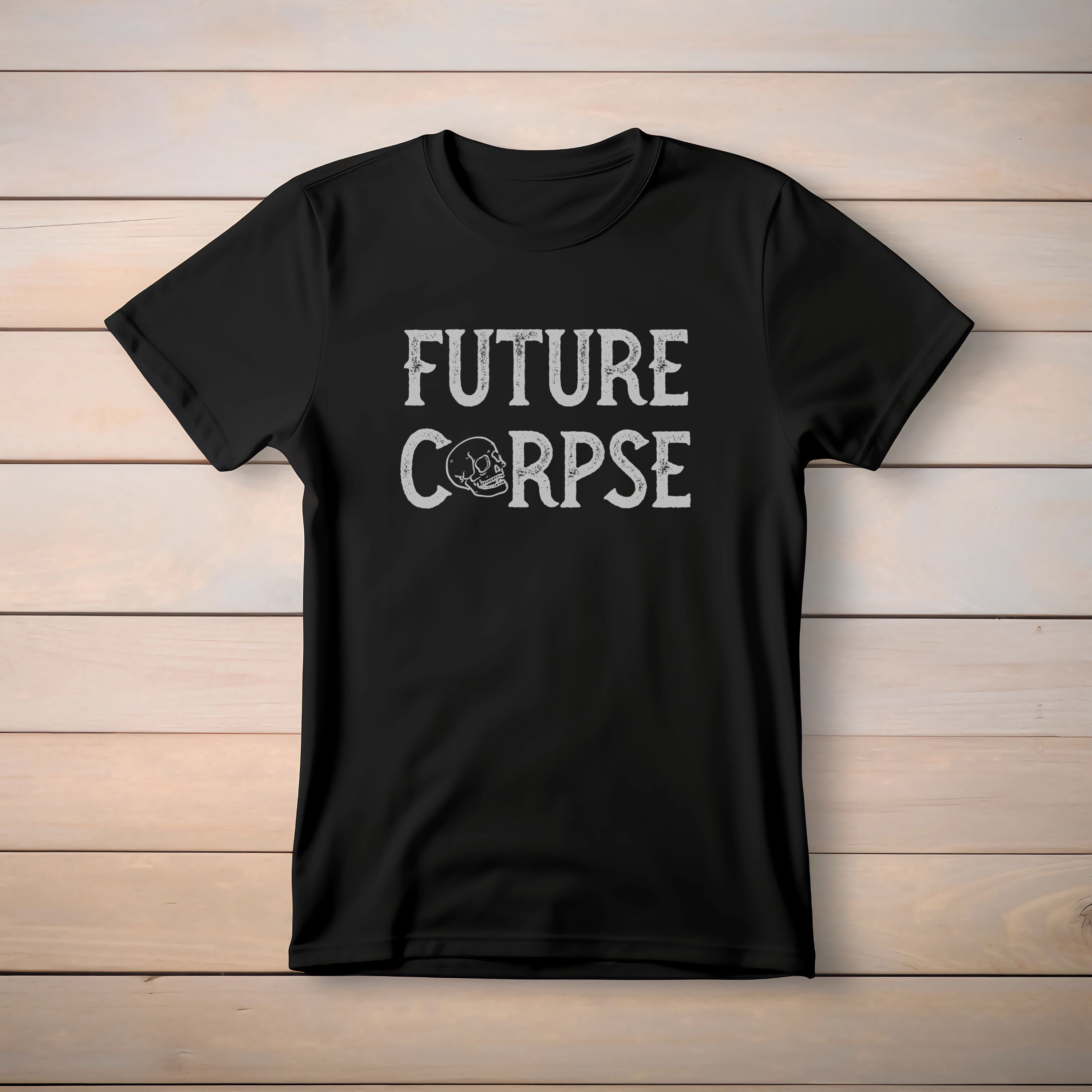 Future Corpse Shirt Womens Halloween T Shirt Fall Shirt Cute Fall Tee ...