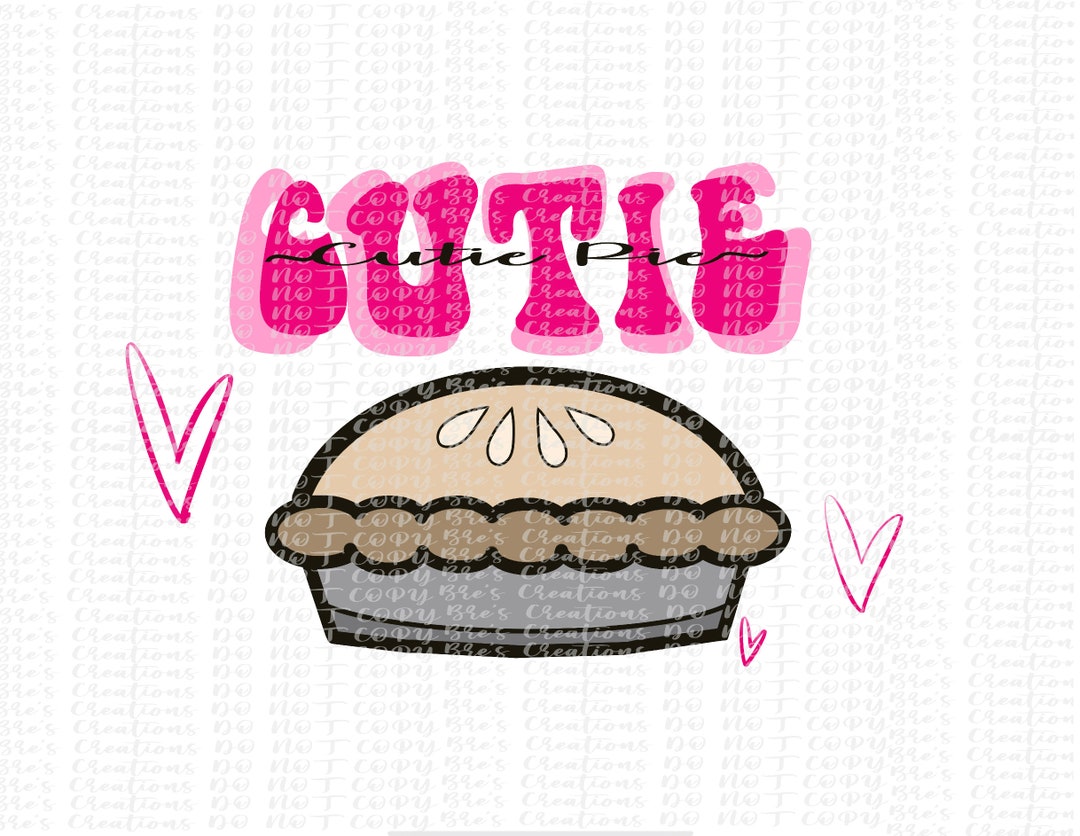 Cutie Pie Png, Valentines Day Png, Digital Download Png, Valentines Day ...