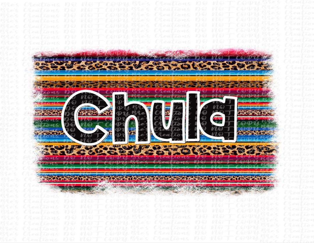 Chula Sarape, Chula Sublimation, Chula Sticker, Chula Clipart, Chula ...
