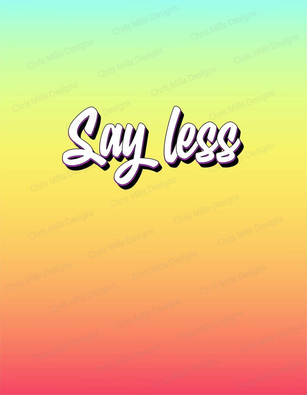 Say Less Downloadable Poster - Etsy