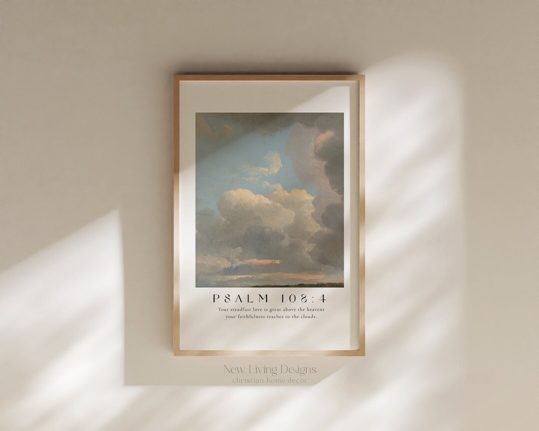 Psalm 108:4 for Your Steadfast Love is Great, Poster, Clouds Art, Bible Verse Prints, Modern ...