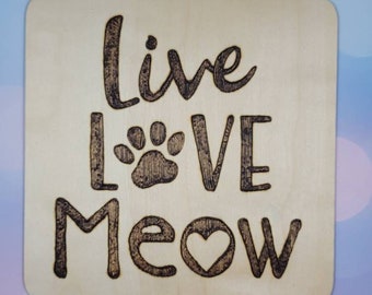 Live Love Meow Sign - Etsy