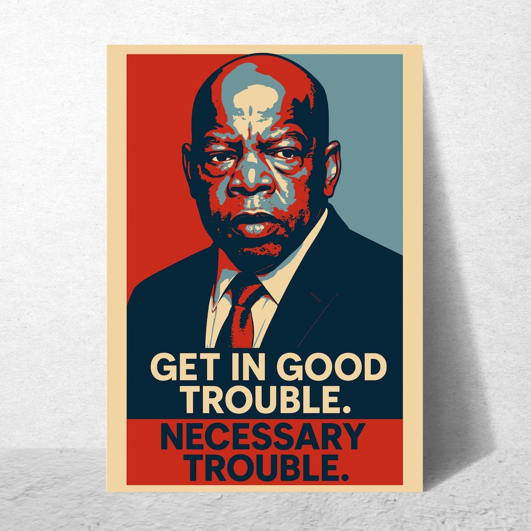 Get in Good Trouble Protest Poster: John Lewis Inspired (digital ...
