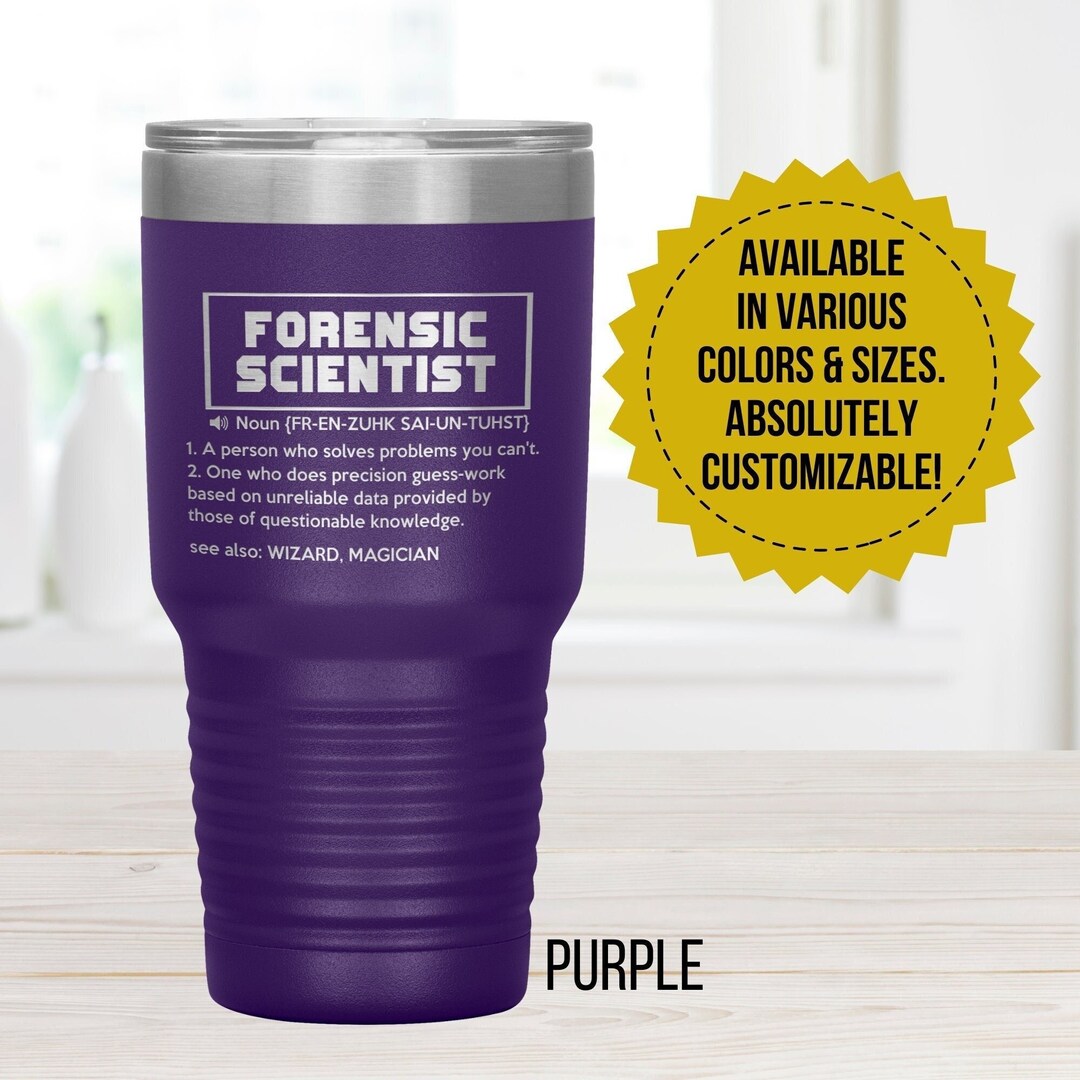 Funny Forensic Scientist Tumbler Gift, Retirement Gift, Appreciation ...