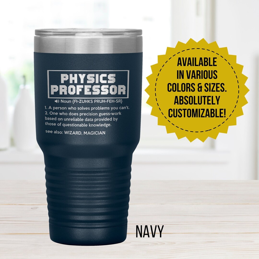 Funny Physics Professor Tumbler Gift, Awesome Gifts, Retirement Gift ...