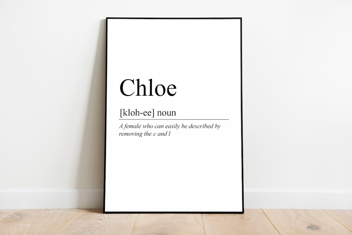Framed Chloe Gift Chloe Definition Wall Art Wall Decor - Etsy