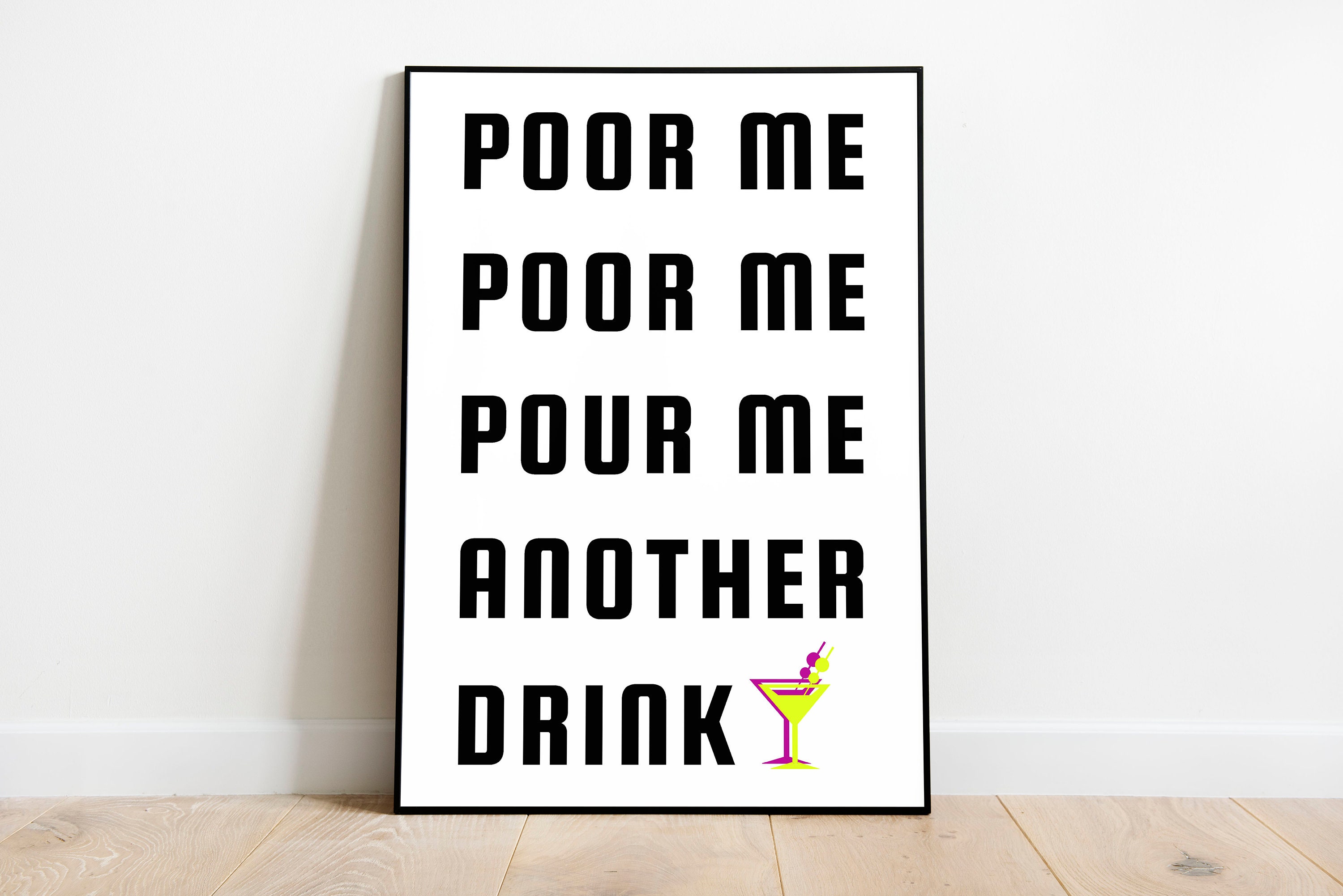 Pour Me Another Drink Gift Wall Art Wall Decor Poster A4 | Etsy