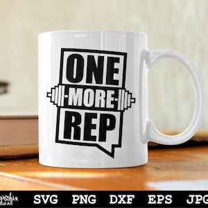 One More Rep SVG | Weightlifting SVG | Powerlifting SVG | Bodybuilding ...