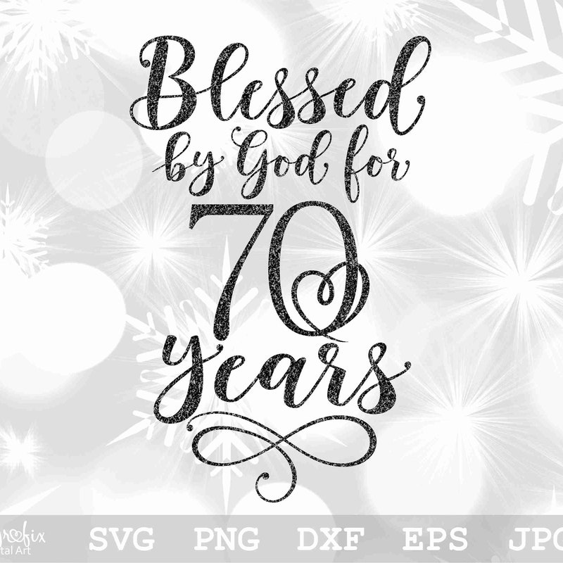 70 Years Blessed - Etsy