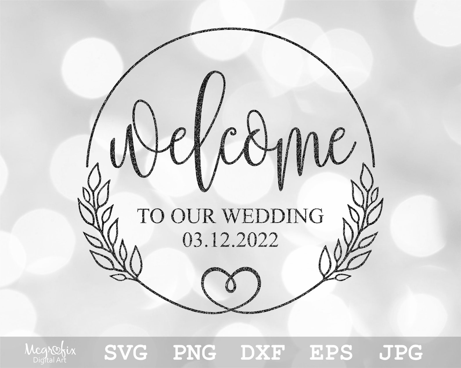 Welcome Wedding Sign SVG Wedding Sign SVG Welcome to Our - Etsy