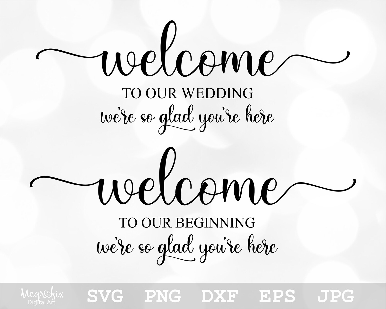 Wedding Welcome Sign SVG Welcome to Our Wedding Sign SVG Wedding Sign ...