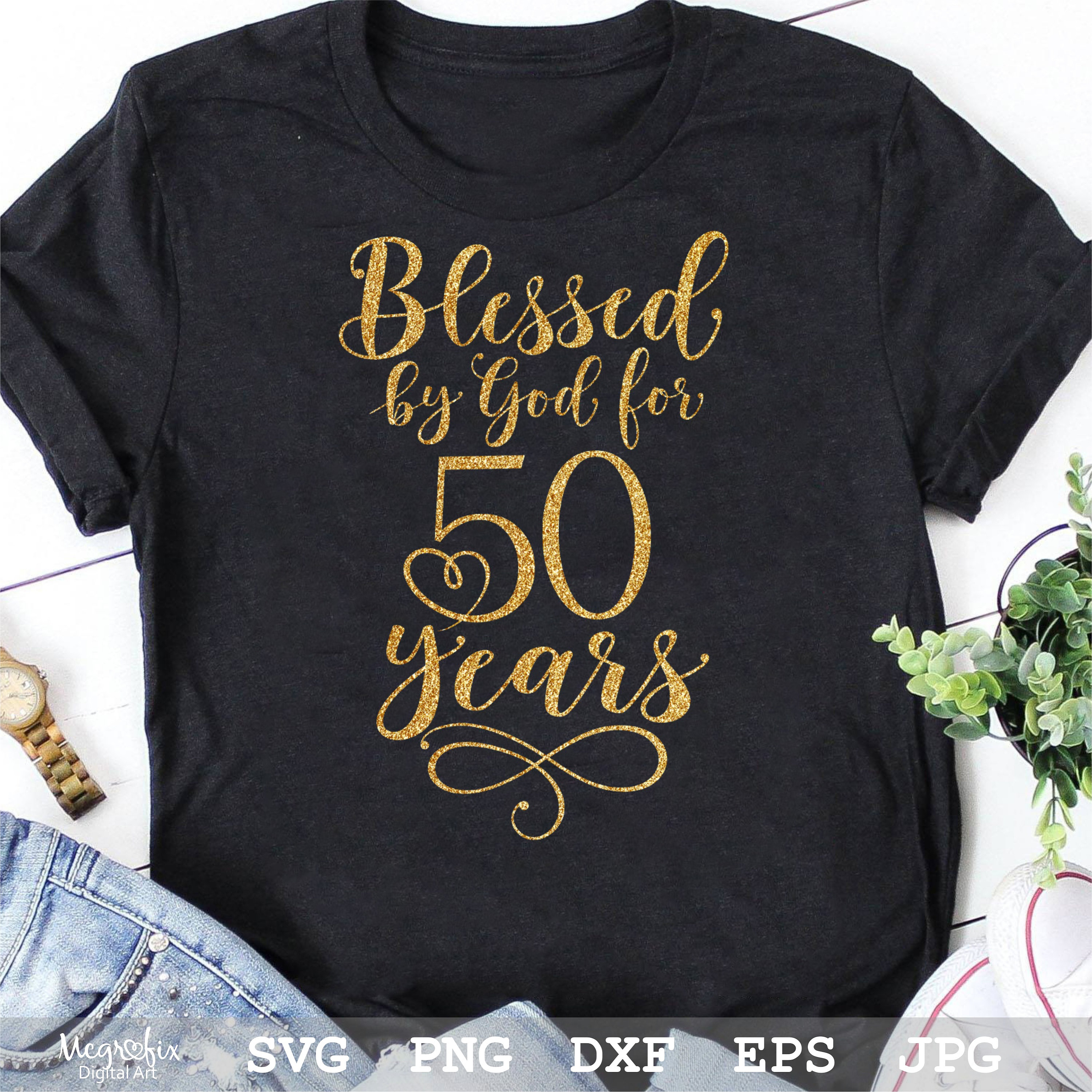 Blessed by God for 50 Years SVG 50th Birthday SVG Happy - Etsy