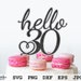 30th Cake Topper SVG 30th Birthday Cake Topper SVG Cake Topper SVG ...